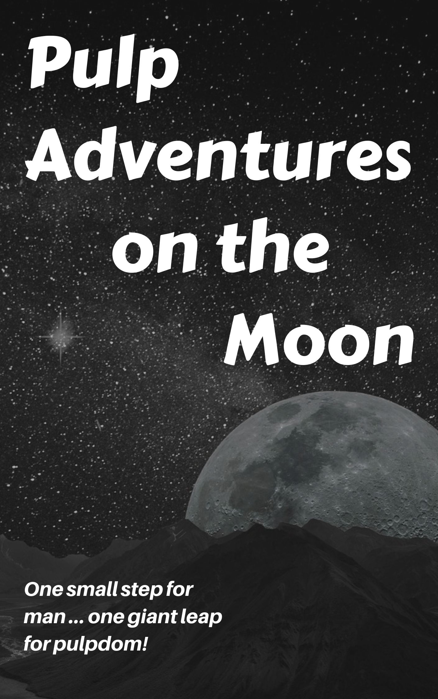 Pulp Adventures on the Moon – Brick Pickle Media